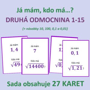 Já mám, kdo má…? – DRUHÁ ODMOCNINA 1–15 - Matematika | UčiteléUčitelům.cz